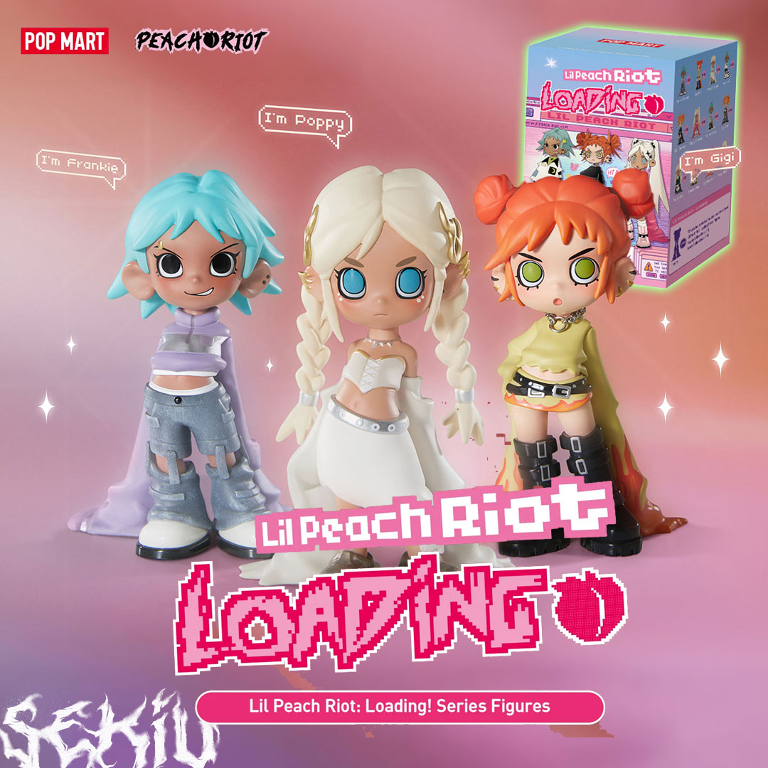 Lil Peach Riot：Loading! Series Blind Box